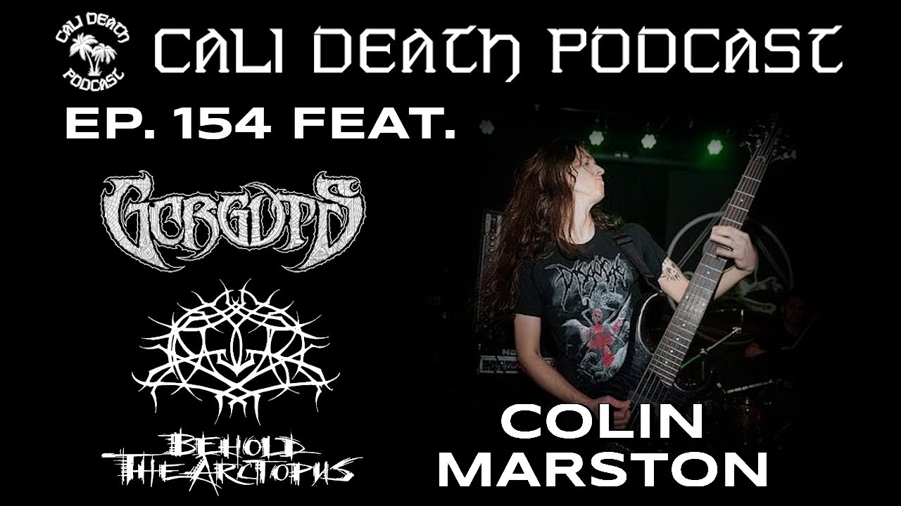 Episode 154 - Colin Marston (Behold.. the Arctopus, Gorguts, Krallice ...