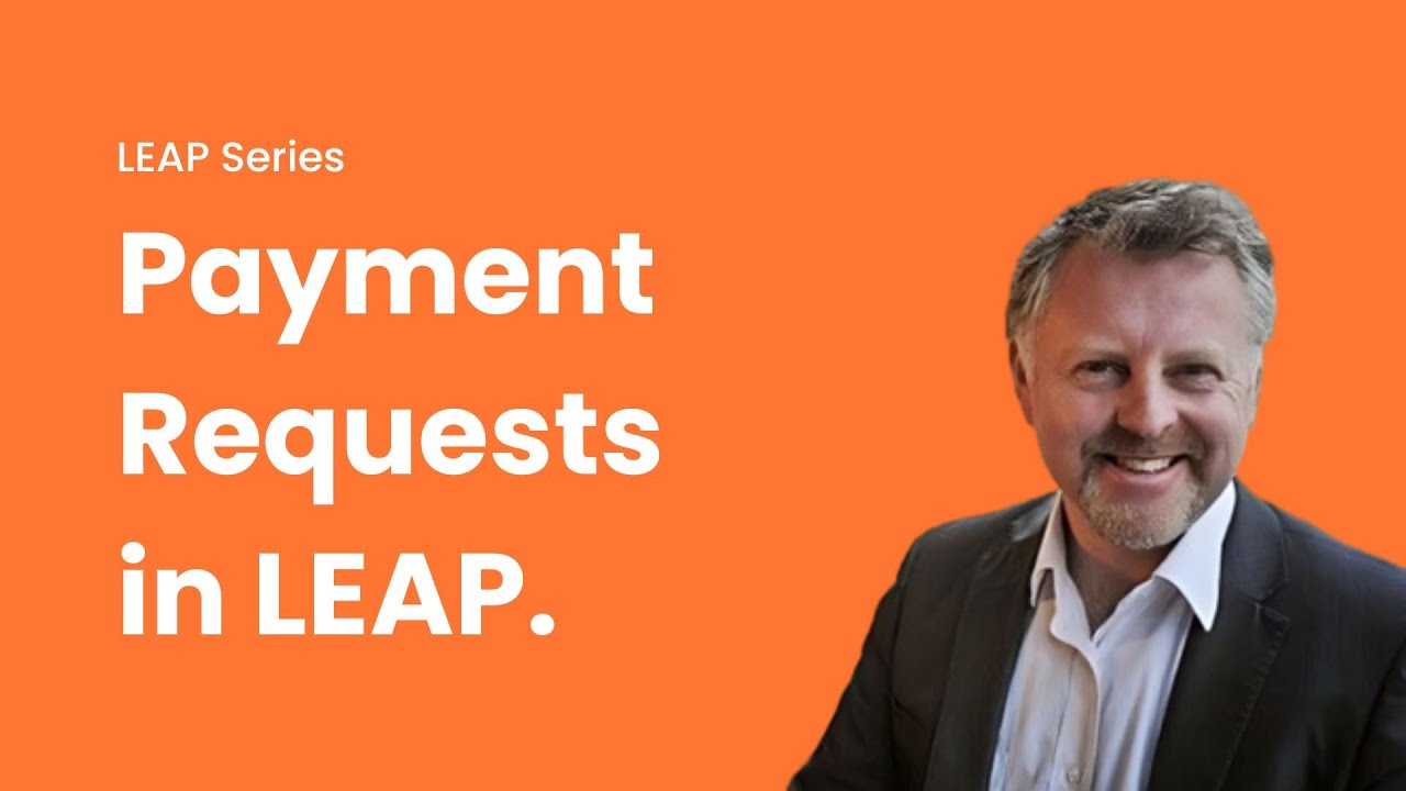 LEAP Guides: Payment Requests in LEAP - YouTube