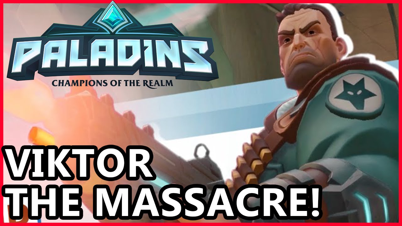 Paladins Viktor Gameplay - The Massacre! Viktor Guide - Paladins ...