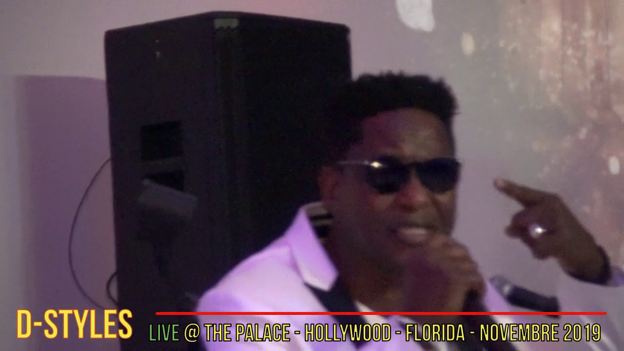 D-STYLES LIVE @ THE PALACE - HOLLYWOOD - FLORIDA - YouTube