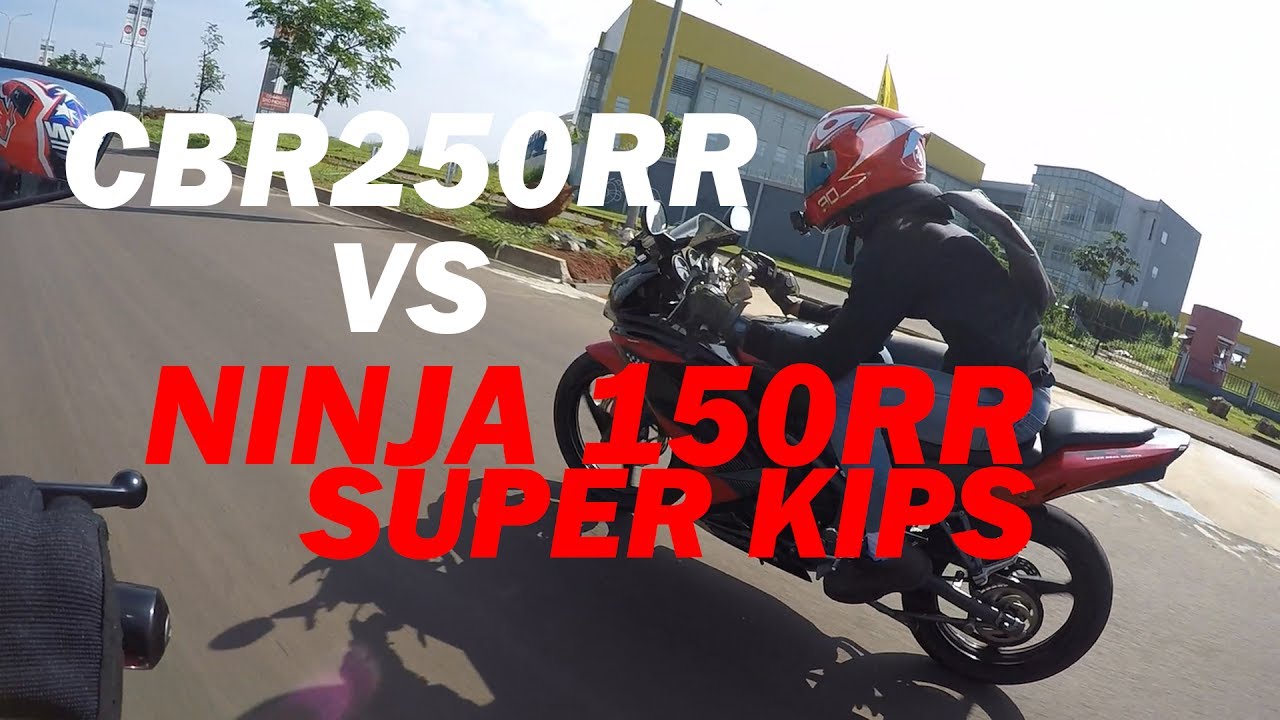 Drag Ninja 150RR Super Kips 2-Strokes vs 2017 Honda CBR250RR - YouTube