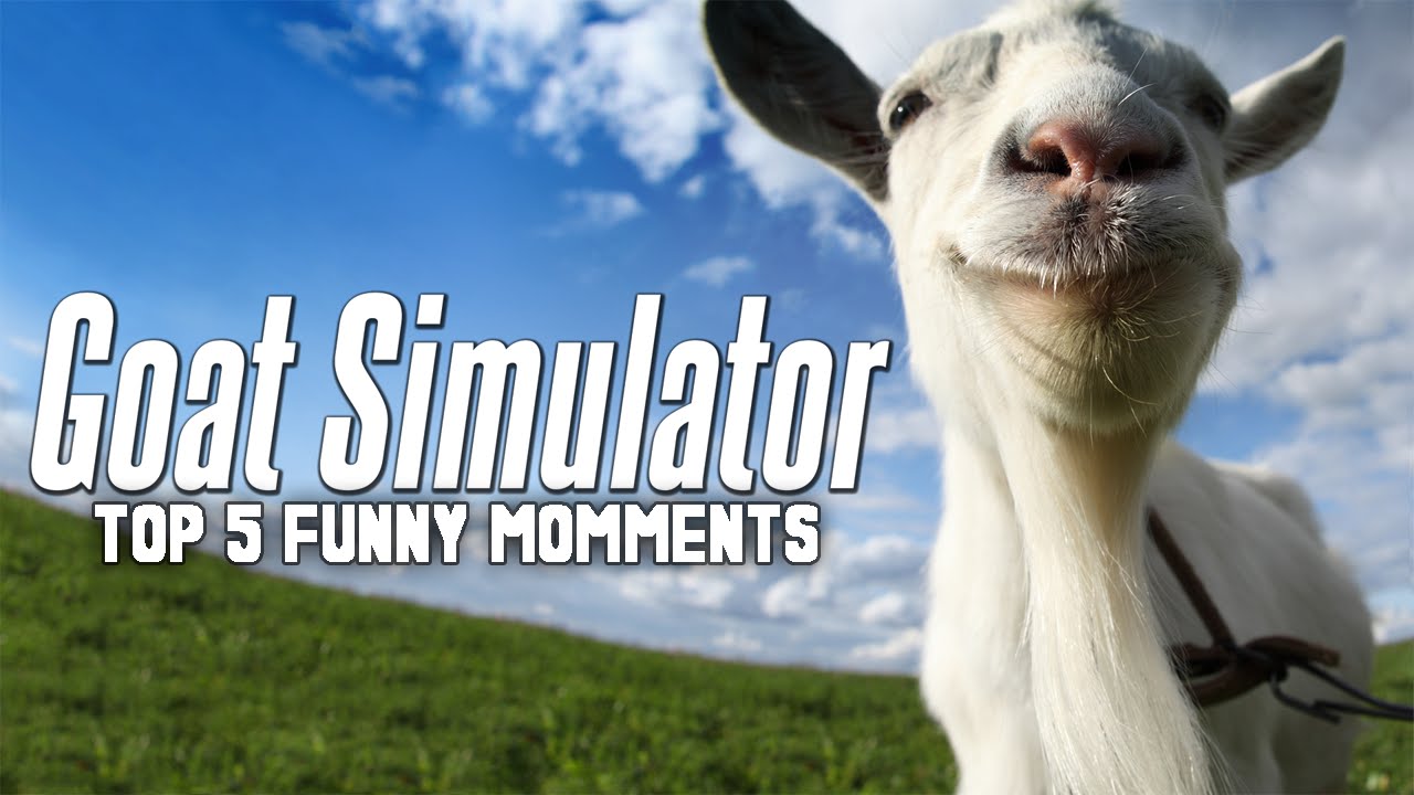 Goat Simulator Top 5 Funny Moments | Xbox One Gameplay - YouTube