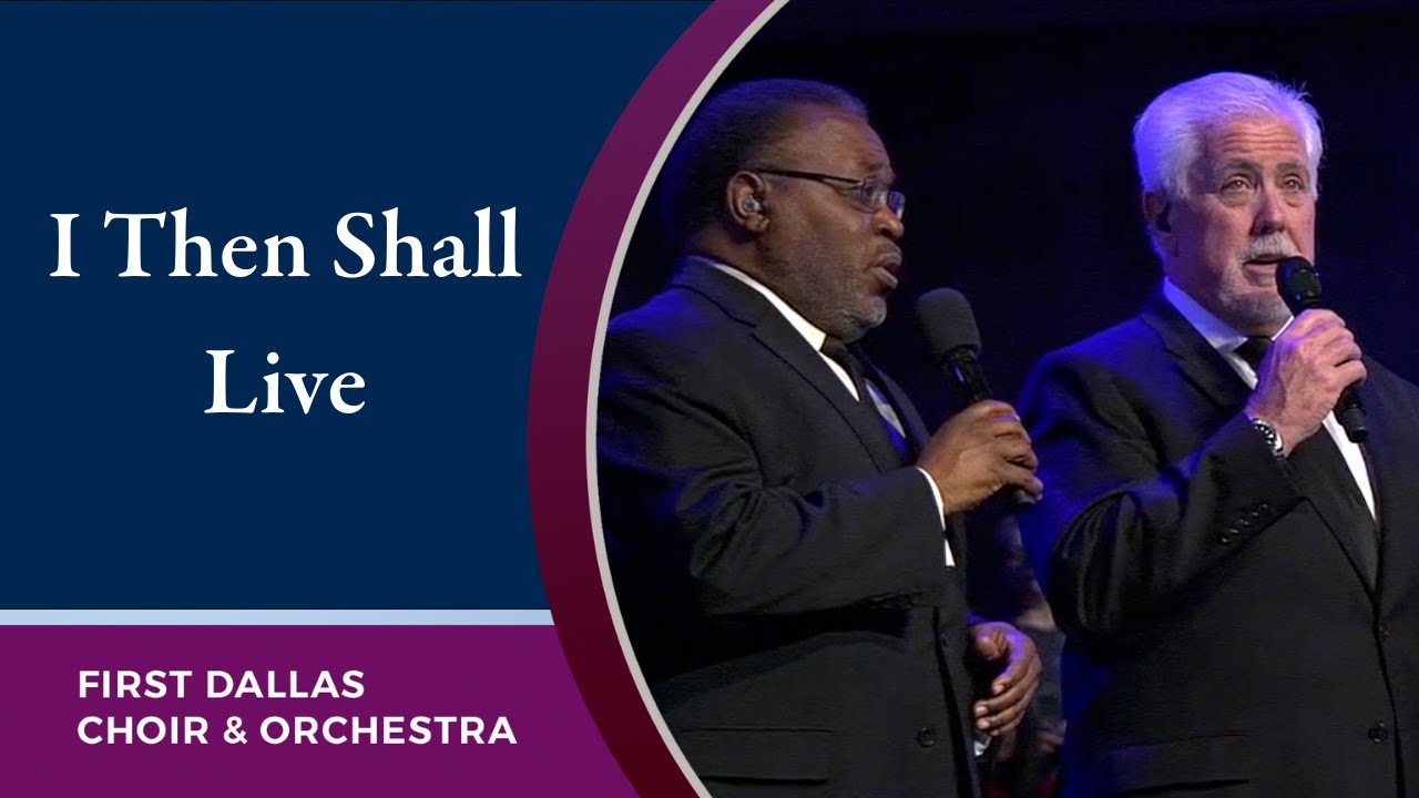 “I Then Shall Live” First Dallas Choir and Orchestra | March 13, 2022 ...