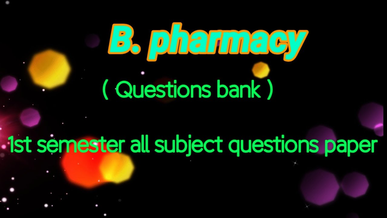 B pharmacy 1st sem question papers||all subject|| - YouTube