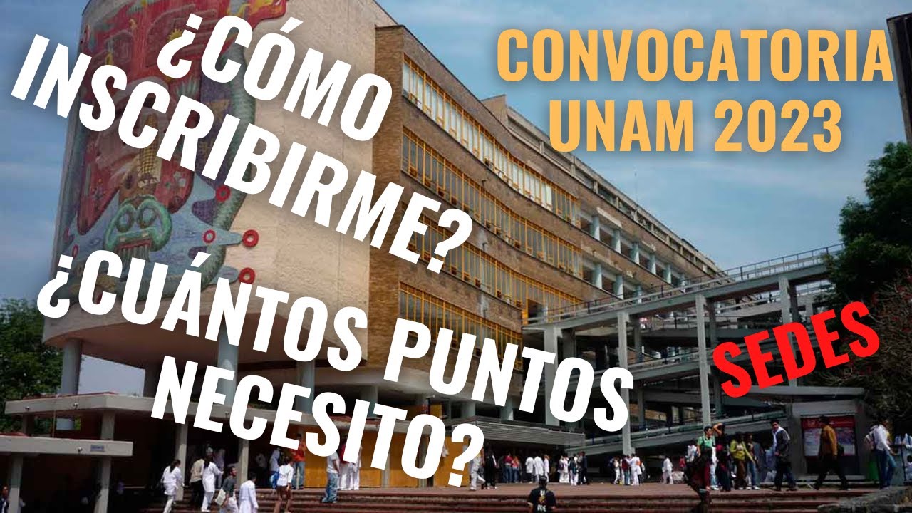 ¡YA SALIÓ LA CONVOCATORIA UNAM 2023! ESTOS SON LOS PASOS A SEGUIR ...