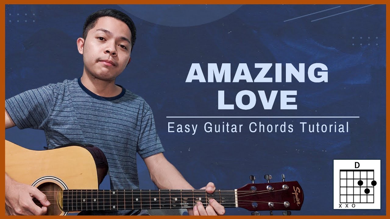 Guitar Chords For Amazing Love