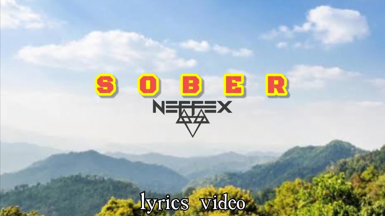 Neffex - Sober🎤🔊lyrics video - YouTube
