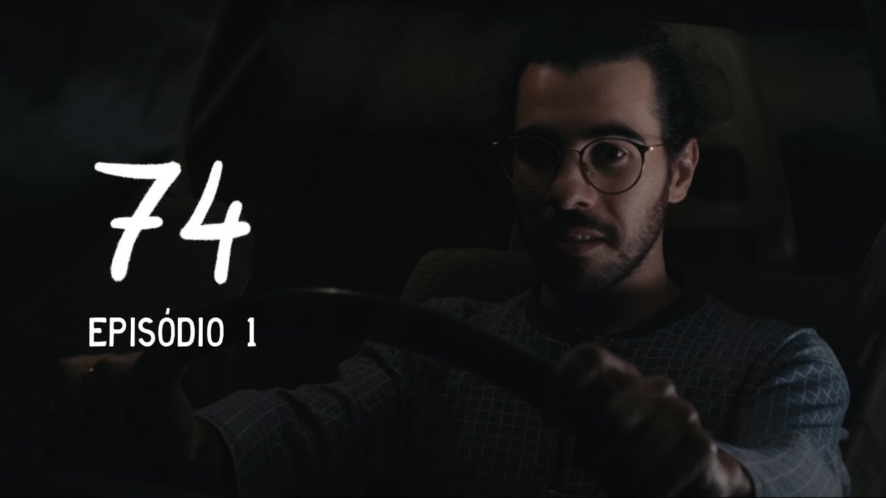 74 | Episódio 1 - YouTube