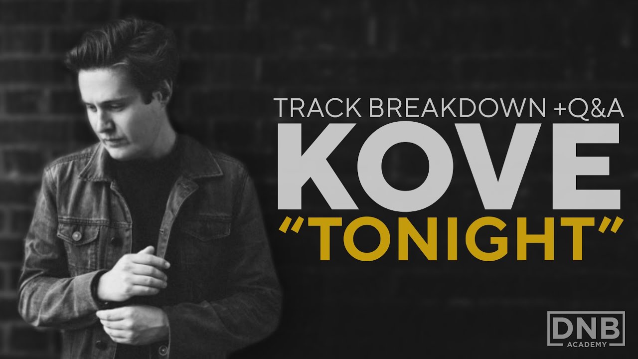 KOVE DNB Masterclass + Q&A - Track Breakdown: Kove - Tonight - YouTube