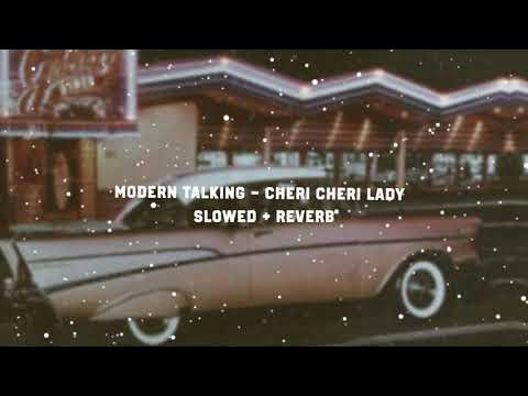 modern talking cheri cheri lady slowed + reverb - YouTube Music