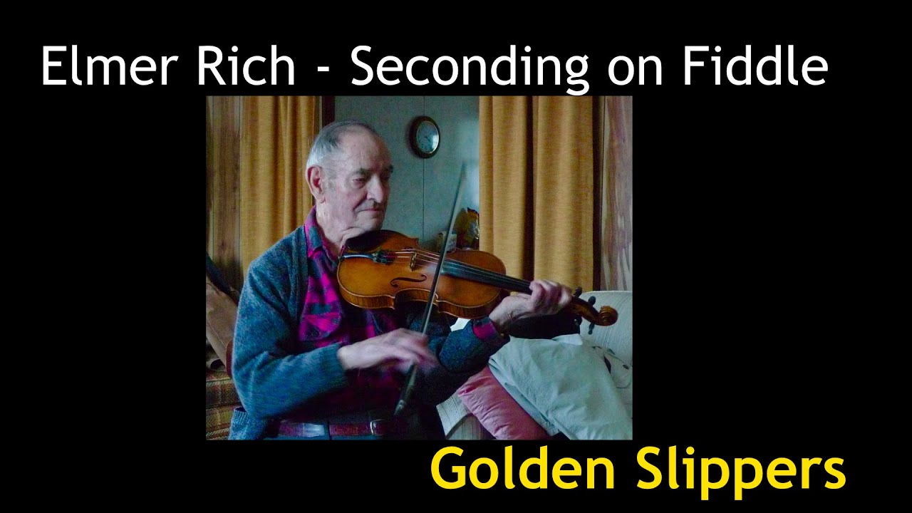 Golden Slippers - Elmer Rich seconding on fiddle. - YouTube