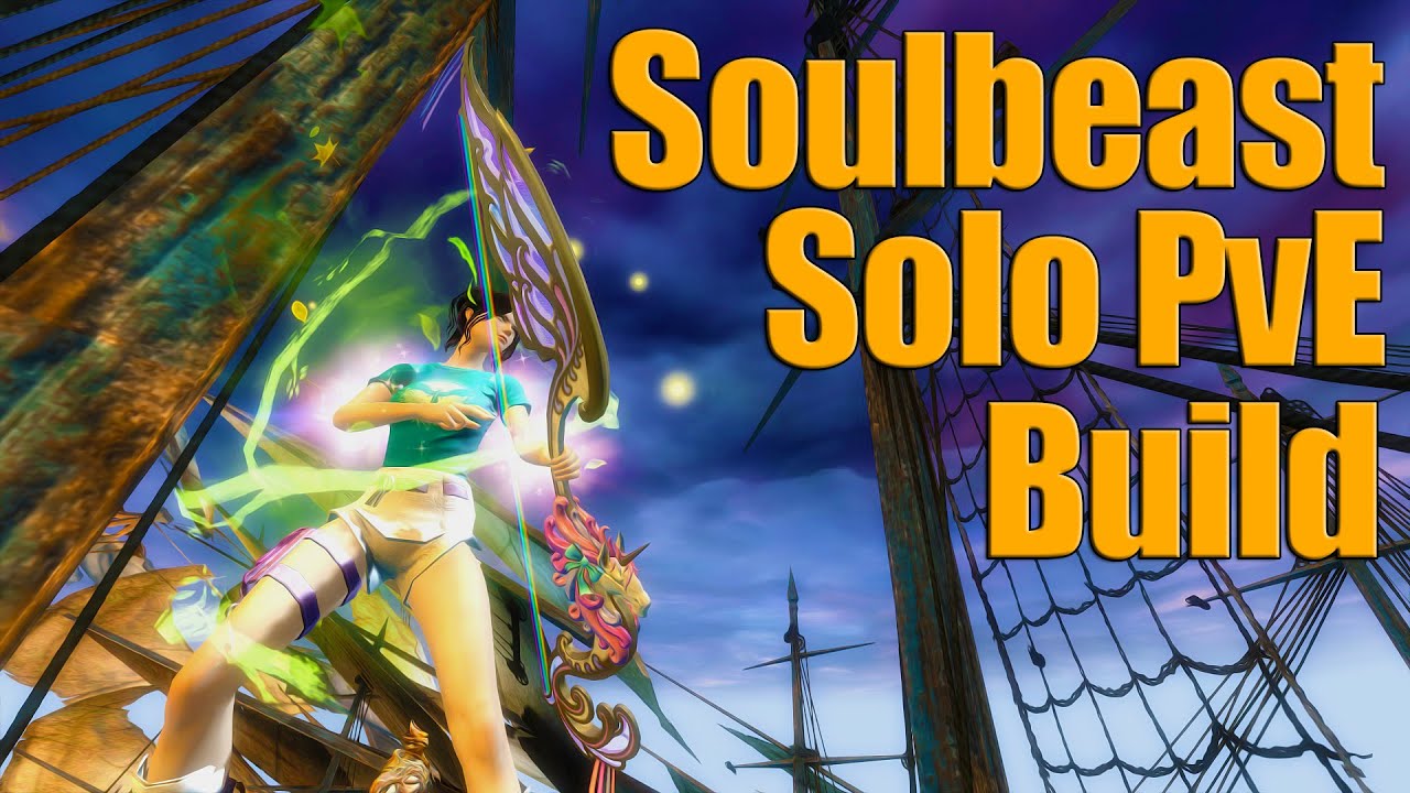 Soulbeast Solo Open World Build Guide - YouTube
