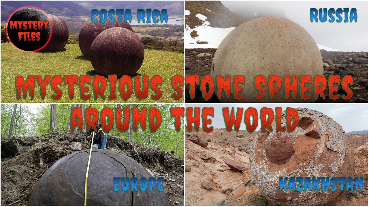 Mysterious Stone Spheres around the world - Costa Rica, European forest ...