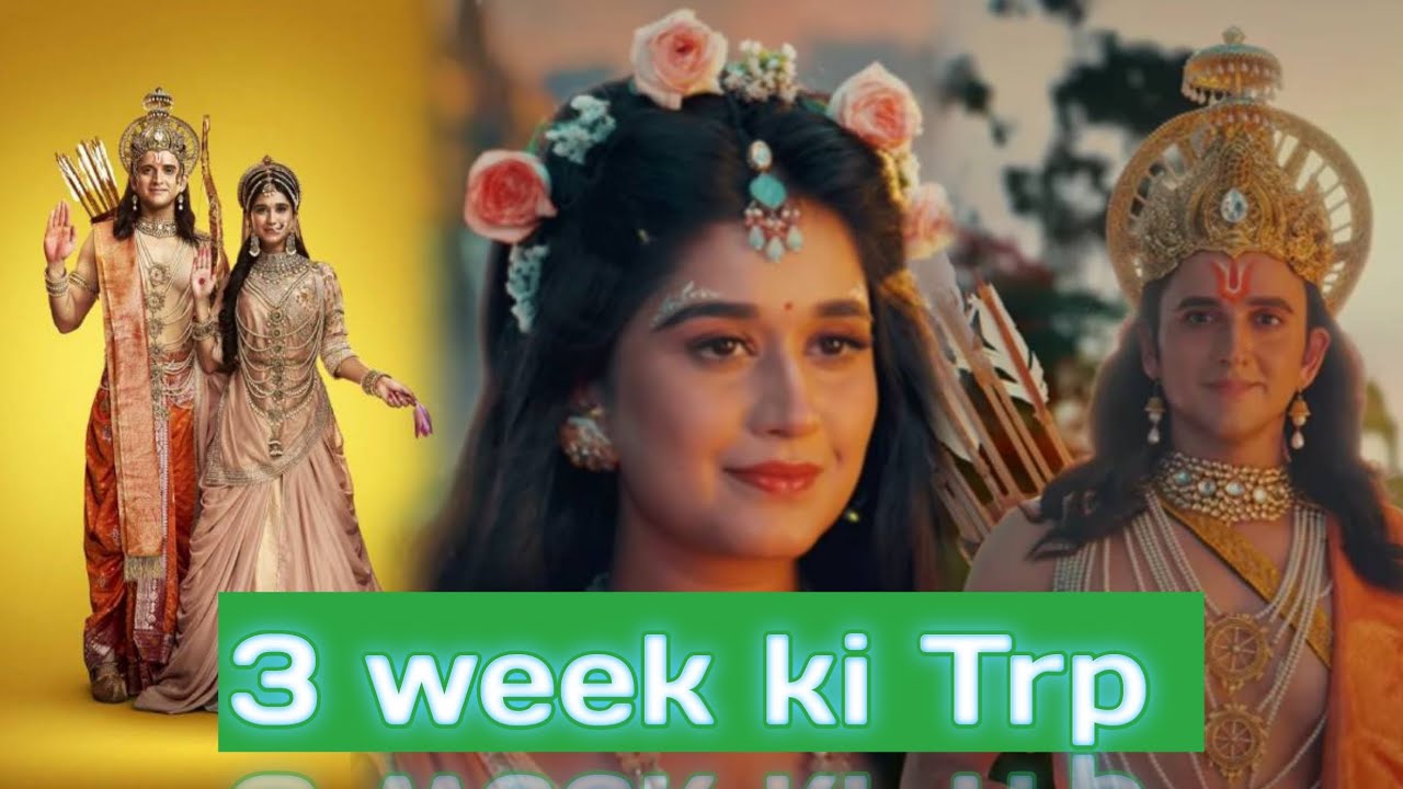 Finally : Shrimad Ramayan 3 week Ki Trp | Shrimad Ramayan 3 हफ्ते की ...
