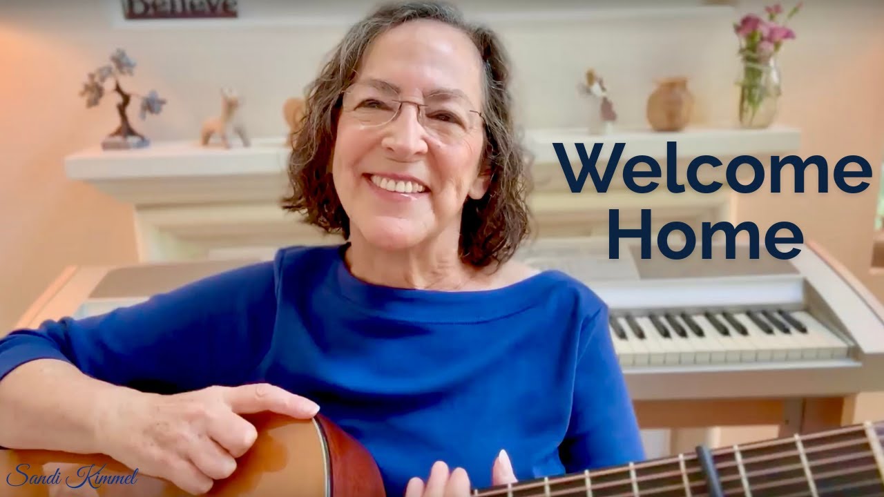 Welcome Home - A Song of Belonging, Remembering, and Rest | Sandi ...