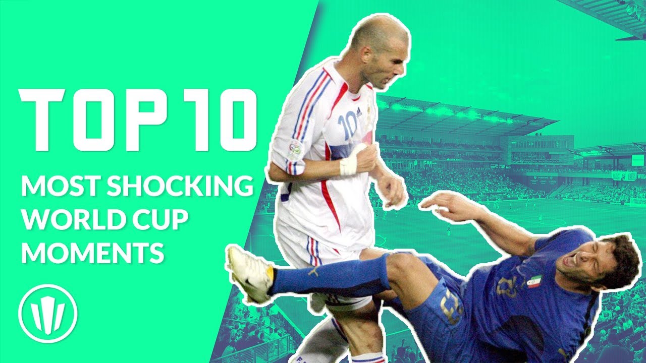 Top 10 Most Shocking World Cup Moments - YouTube
