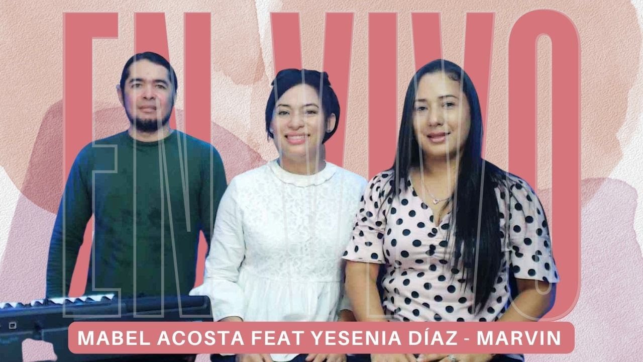 A Viva Voz!! Himnos Del Ayer !! Mabel Acosta Feat Yesenia Díaz - Marvin ...