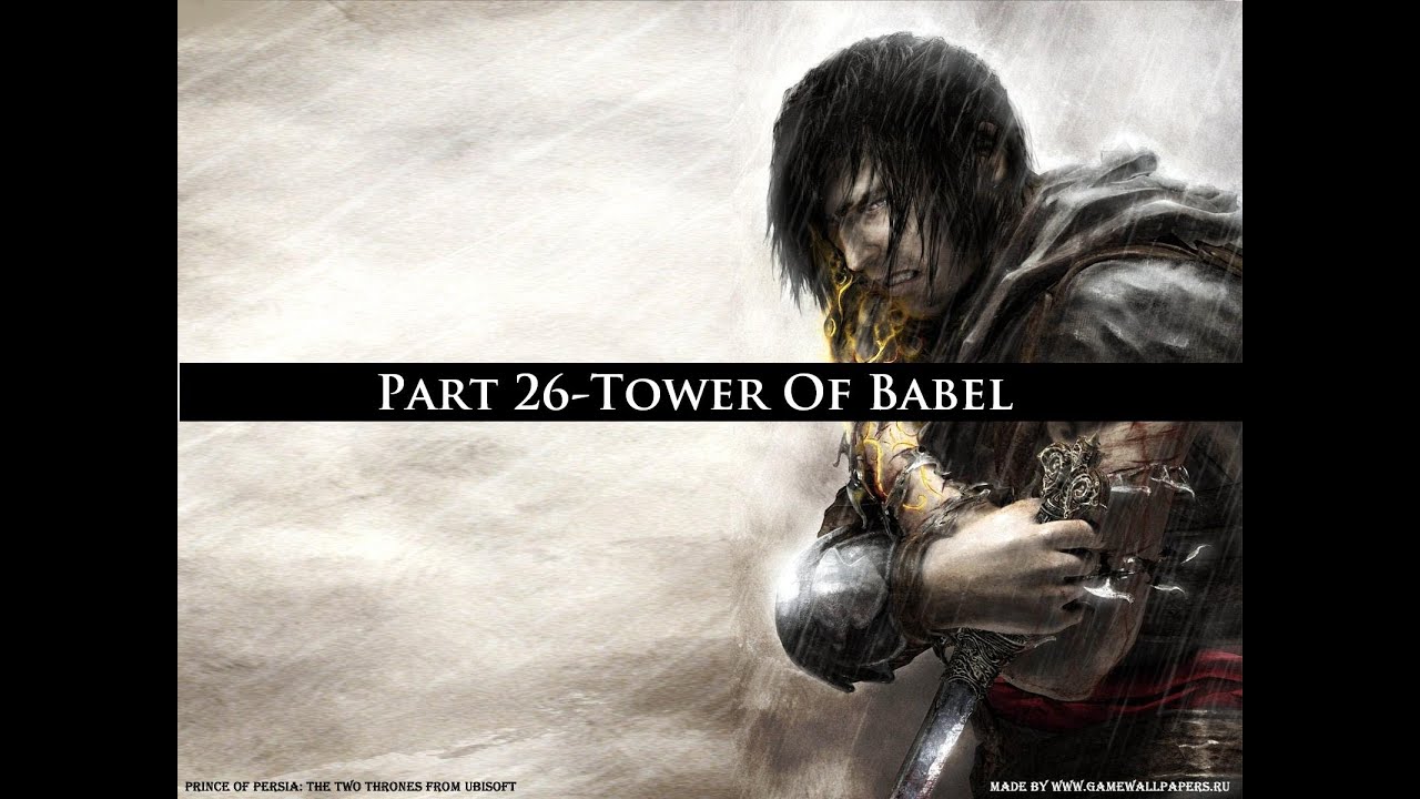 PoP Two Thrones Part 26-Tower Of Babel - YouTube