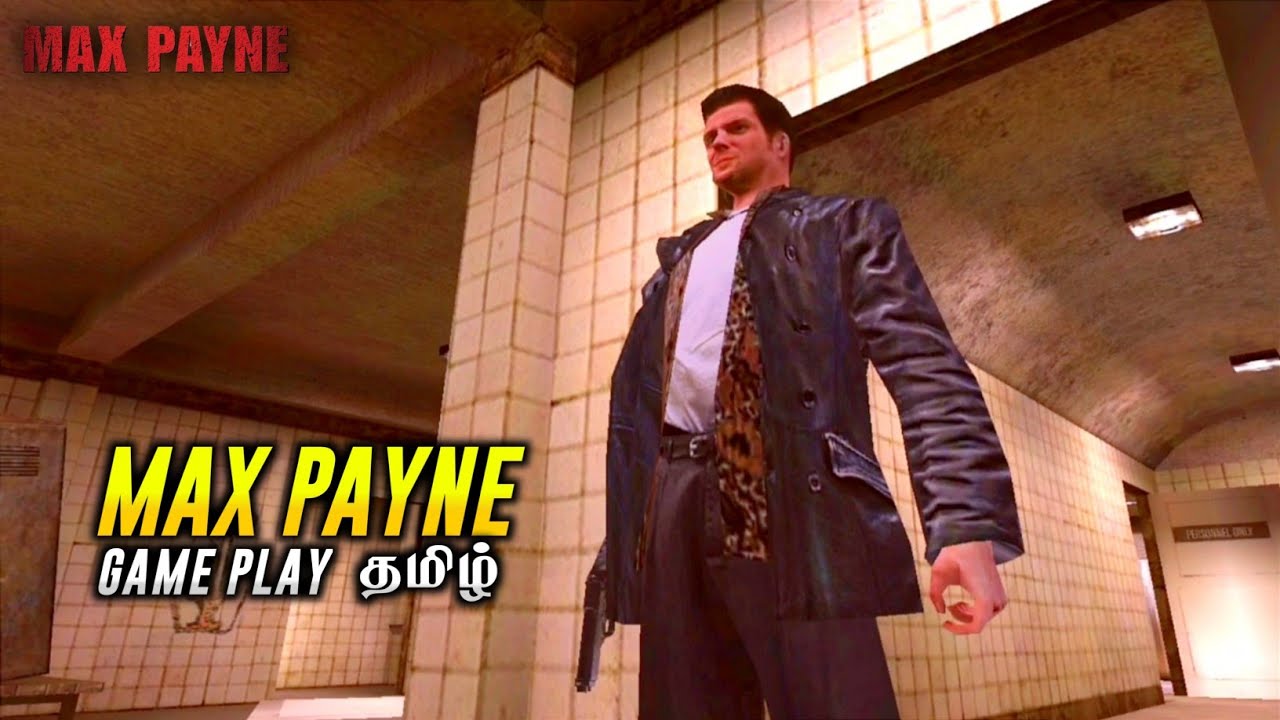 😱MAX PAYNE ||💥Max Payne Gameplay Tamil || WipingTamizhan || Funny ...