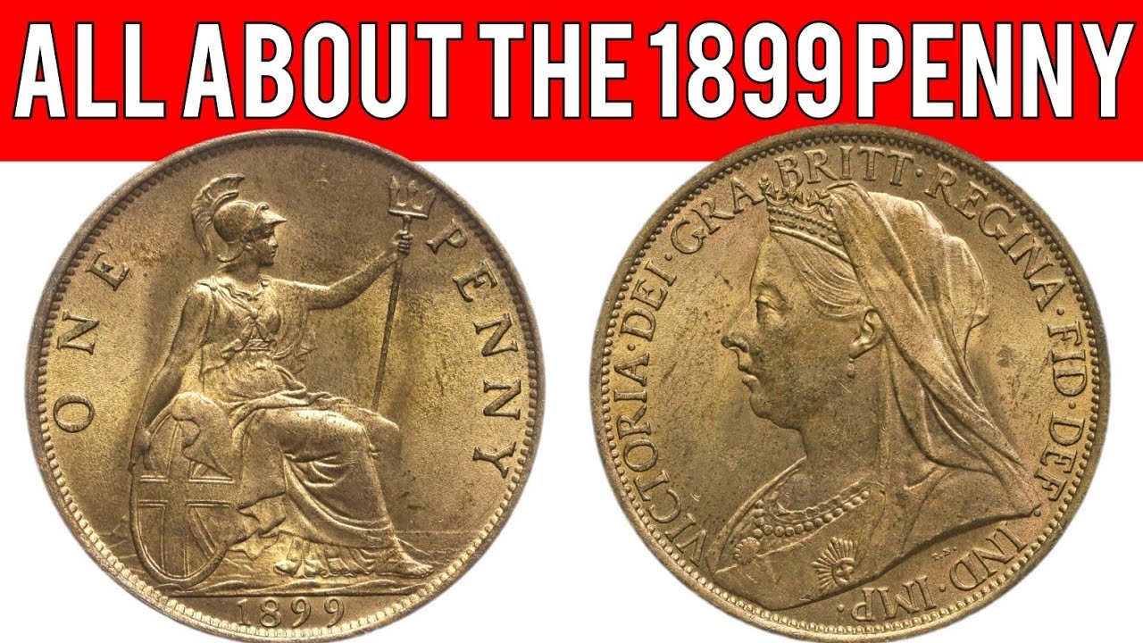 All About The 1899 Penny - YouTube
