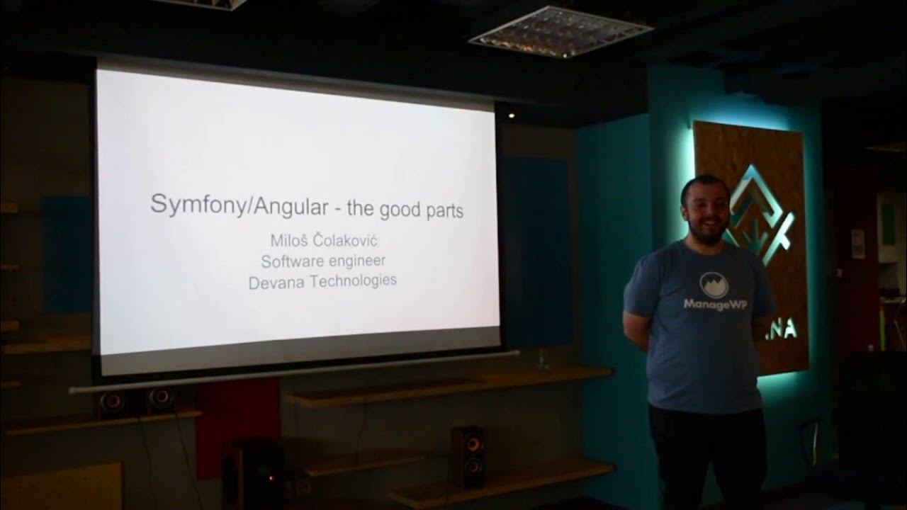 Miloš Čolaković: Symfony & Angular - The good parts - YouTube