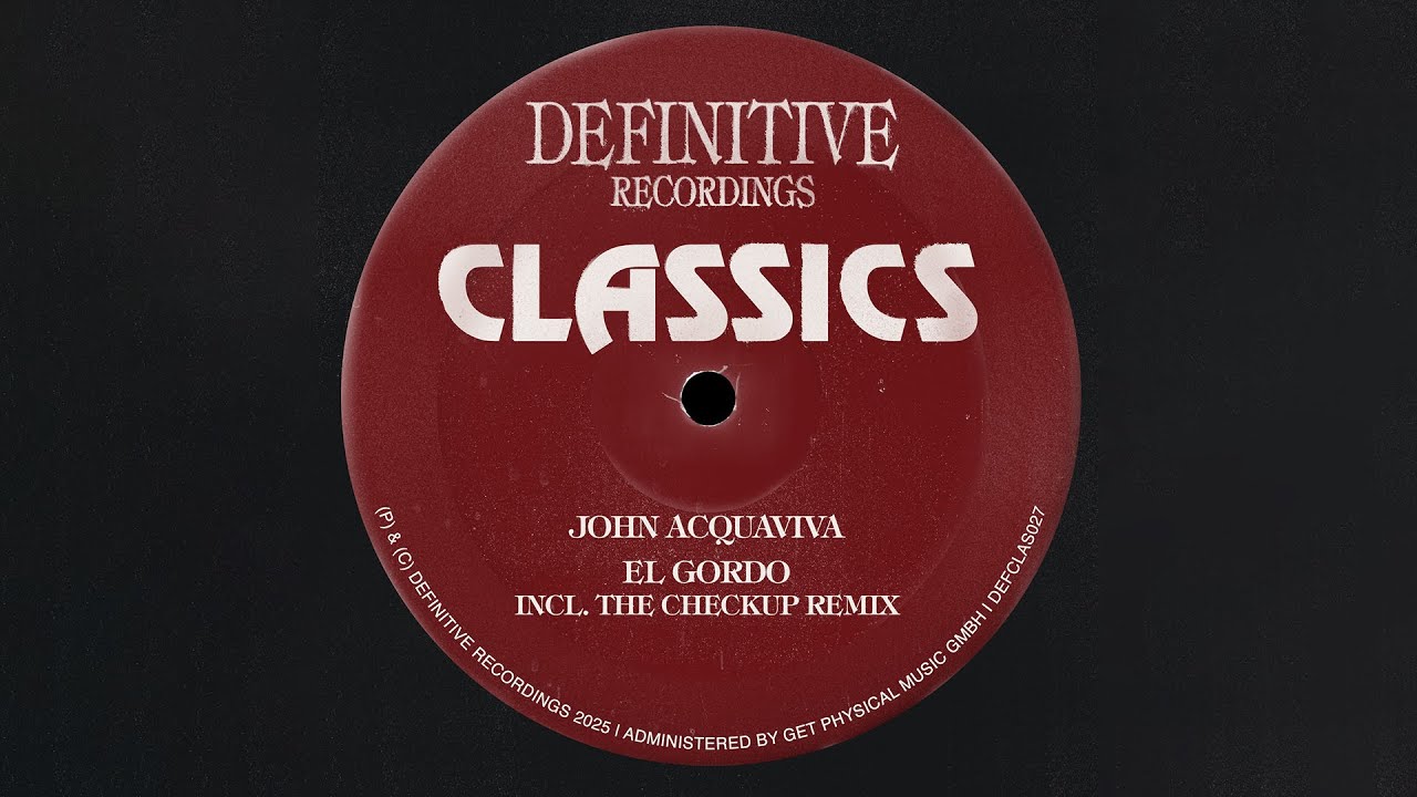 John Acquaviva - El Gordo (The Checkup Extended Remix) - YouTube