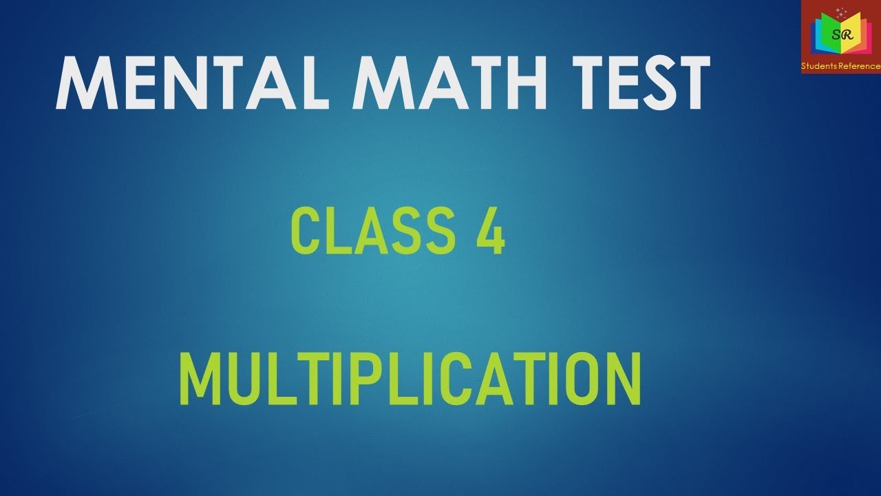 Mental Math Multiplication Class 4 Mental Math Multiplication Test Mental Math Multiplication Class 4 Mental Math Multiplication Test