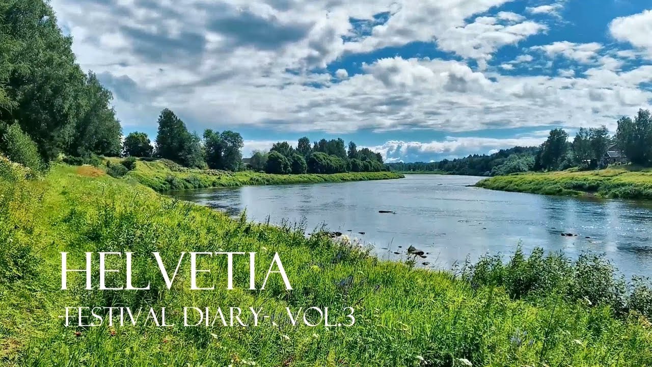 Helvetia V.Novgorod -Festival Diary- Vol.3 - YouTube
