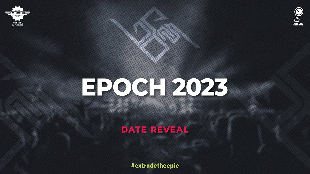 EPOCH 2023 DATE REVEAL | Ace College Of Engineering - YouTube