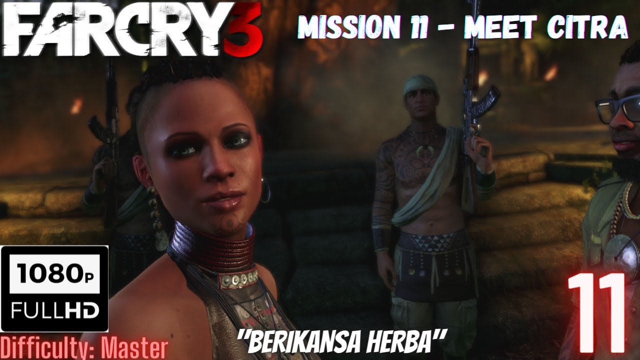 Far Cry 3 Gameplay PC | Mission 11 - Meet Citra | Master(very hard ...