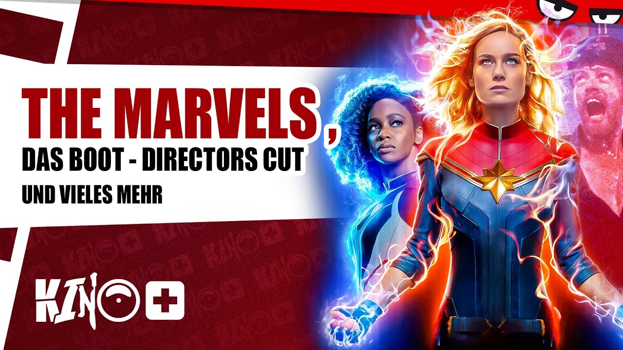 Kino+ #455 | THE MARVELS, Sound of Freedom, Sympathy for the Devil & Das Boot Director’s Cut ...