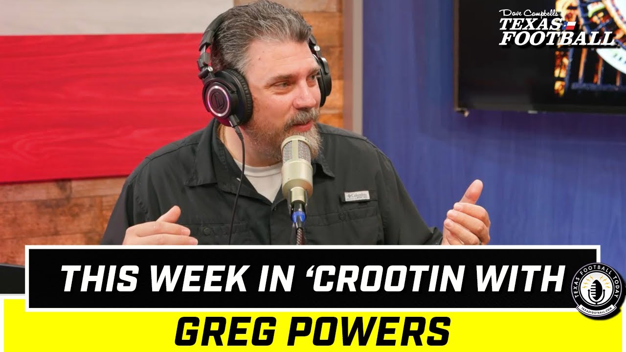 This Week in 'Crootin with Greg Powers | Texas Football Today - YouTube