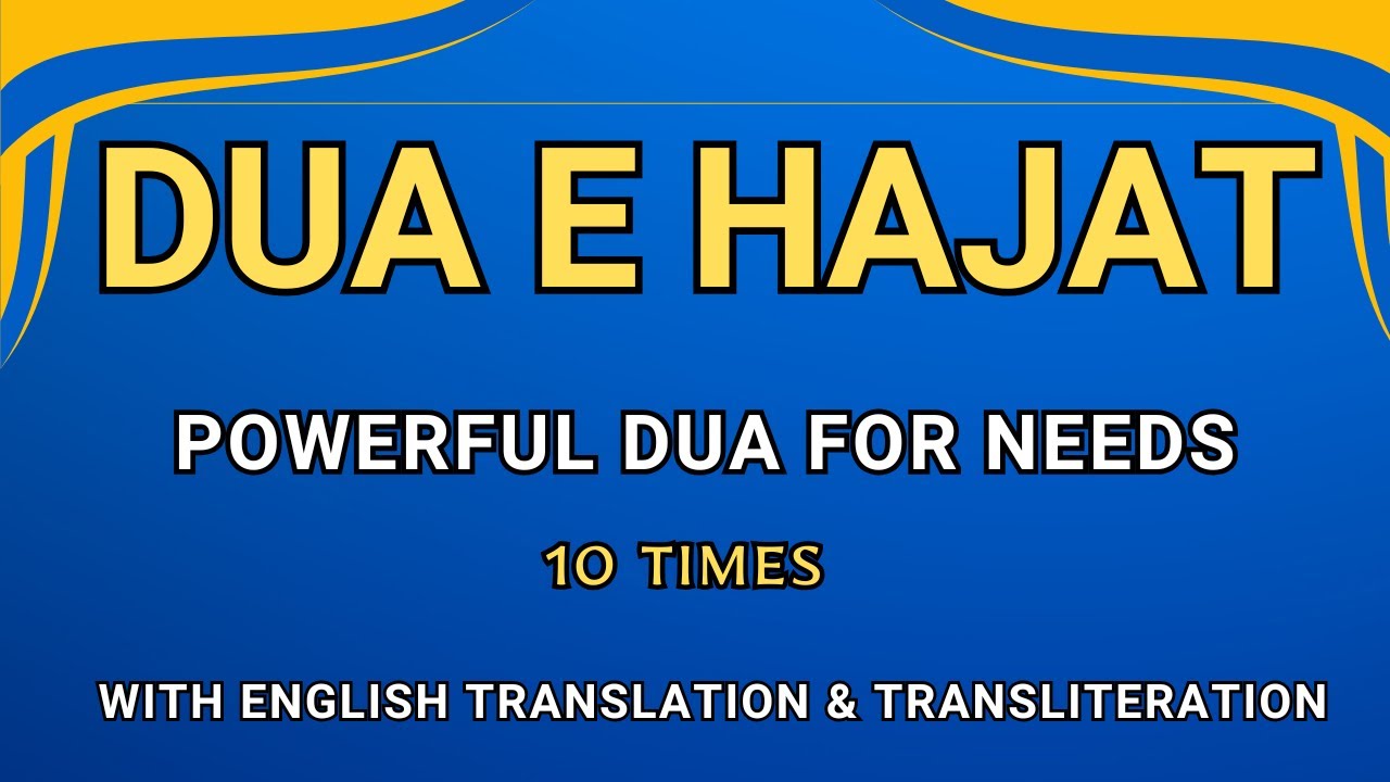 Dua e Hajat Full with English Translation & Transliteration | Salatul ...