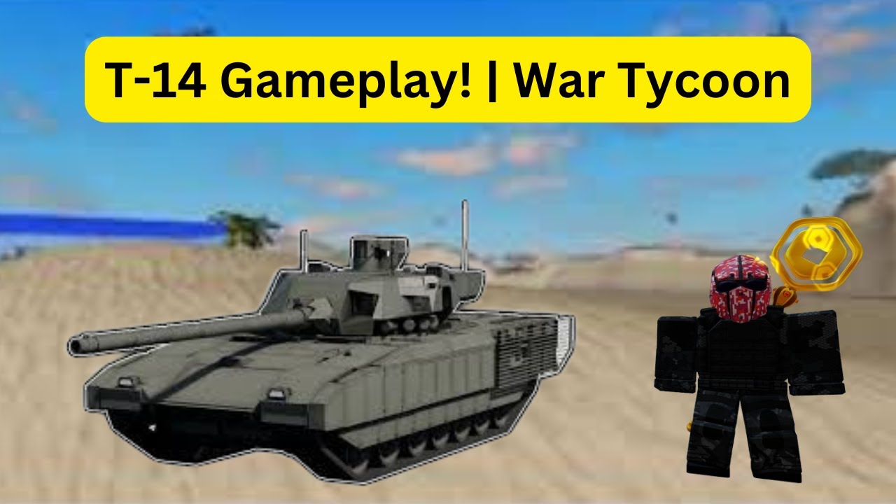 T-14 Armata Gameplay! | War Tycoon - YouTube