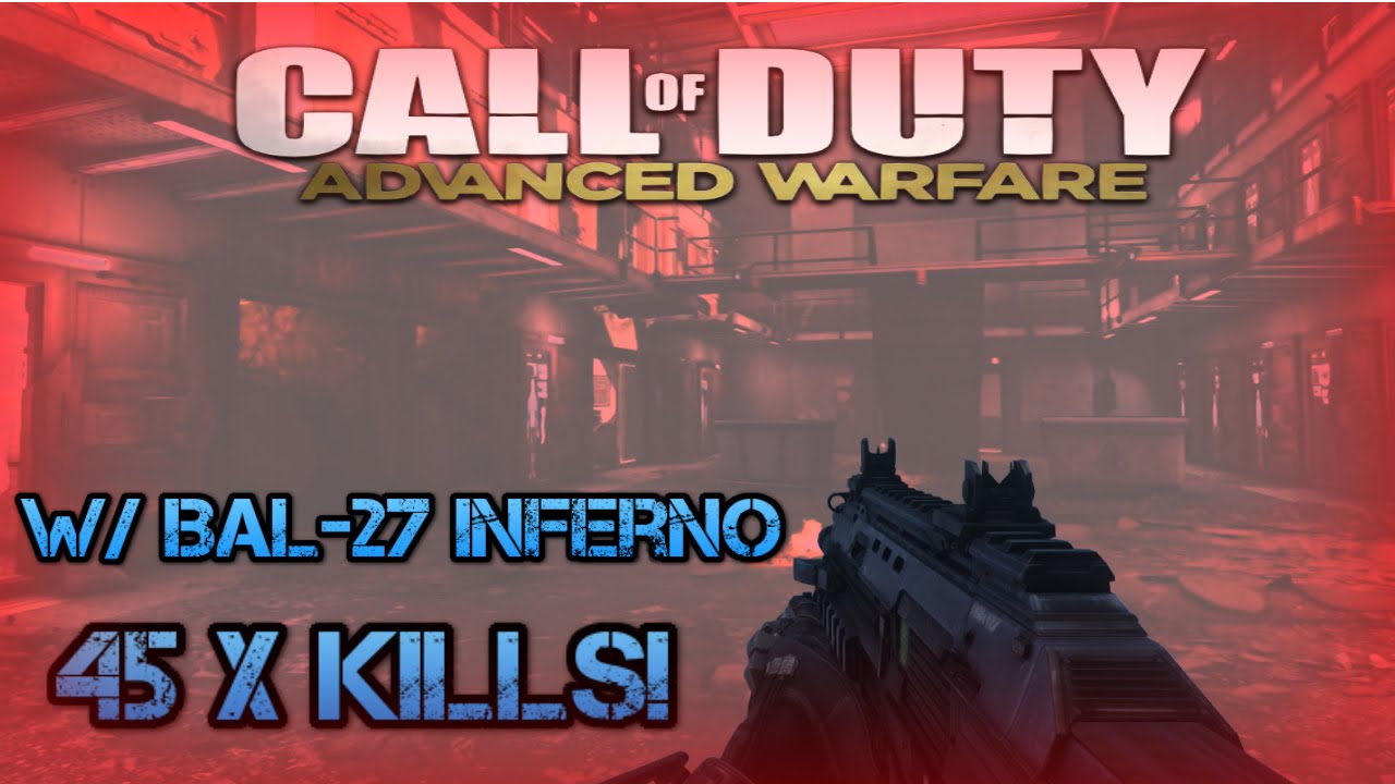 COD AW Bal-27 Inferno Gameplay 45x Kills - YouTube