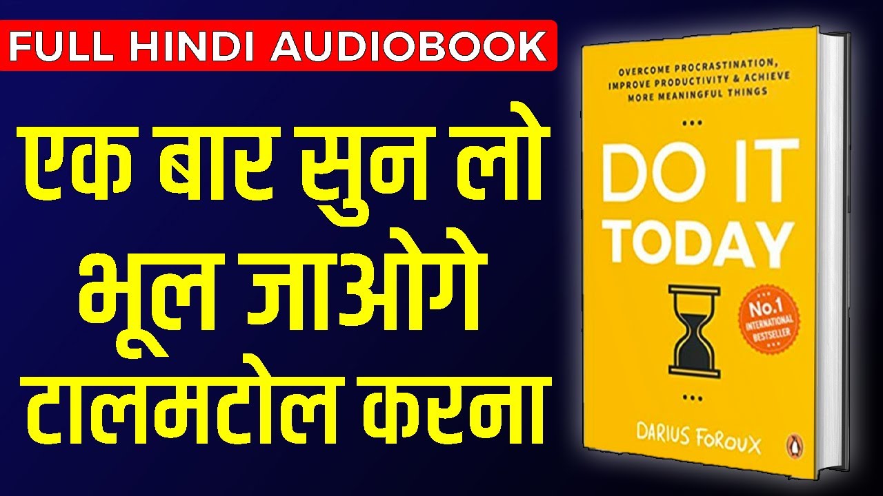 Do It Today by Darius Foroux Audiobook | Do it Today Book Summary in ...