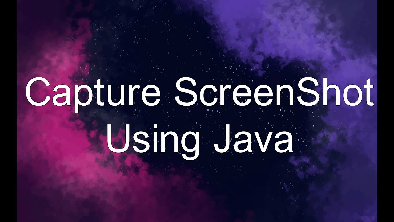 Take Screenshot Using Java Take Screenshot Using Java