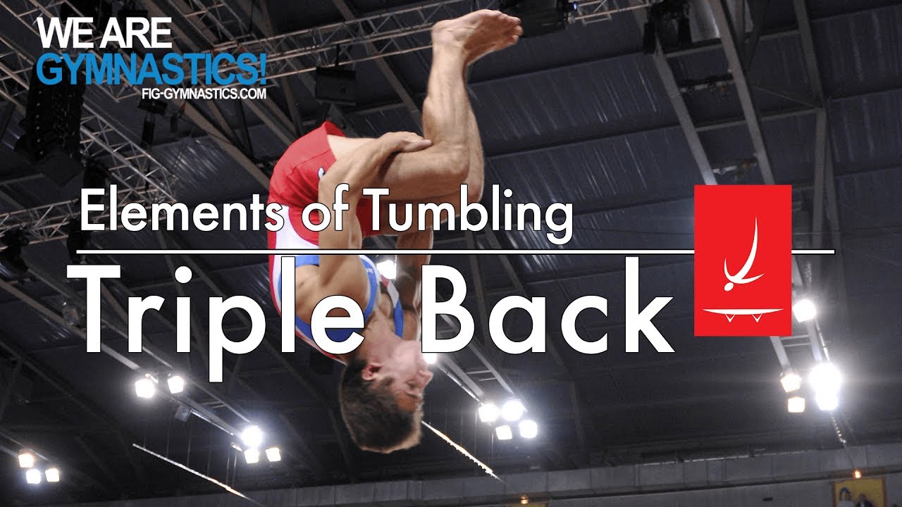 Elements of Tumbling - TRIPLE BACK - YouTube