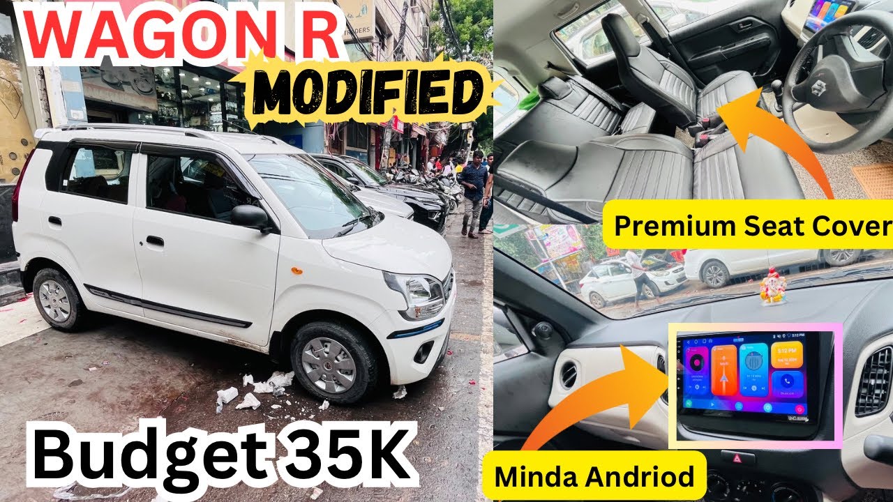 Maruti Suzuki Wagon R Base to Top Modified at Just 35K | Wagon r Lxi to ...