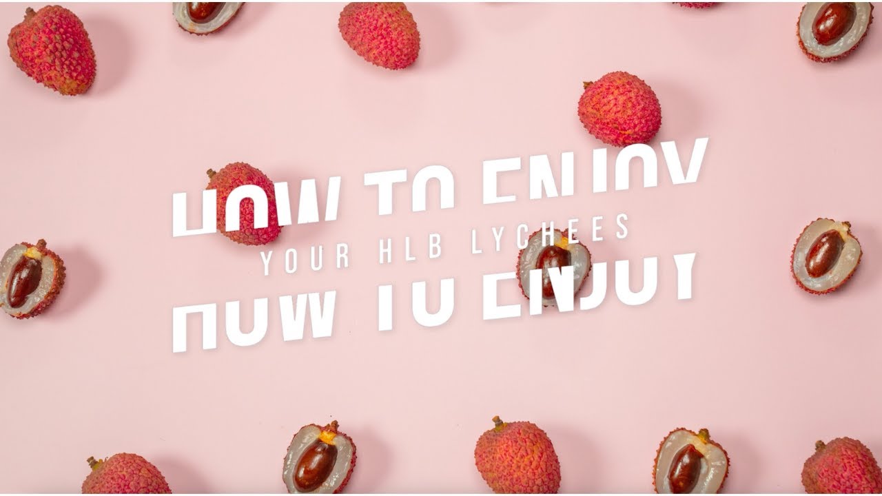 HOW TO ENJOY YOUR HLB LYCHEES - YouTube