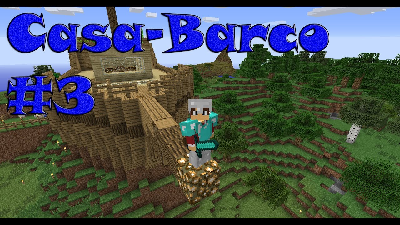 Casa-Barco minecraft #3 - YouTube