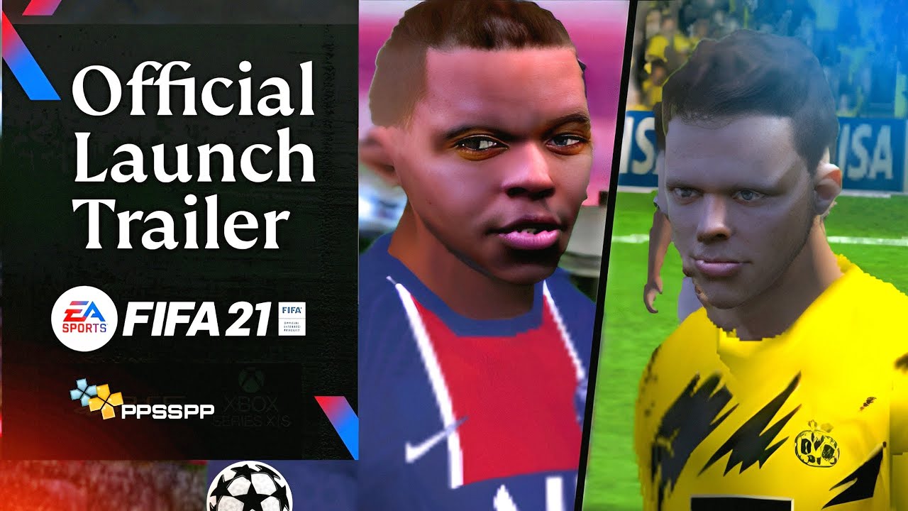 FIFA 21 PSP (PPSSPP) / Official Launch Trailer - YouTube