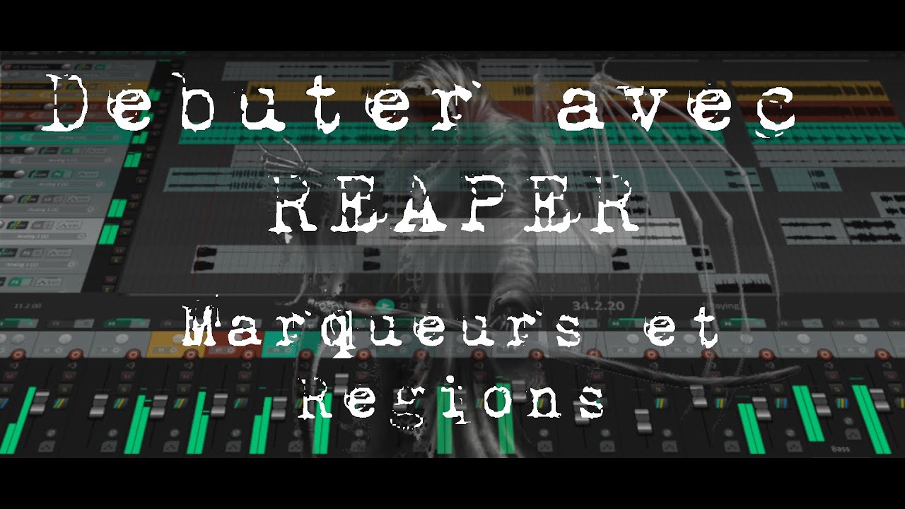 Débuter avec REAPER : 8) Marqueurs et Régions - YouTube