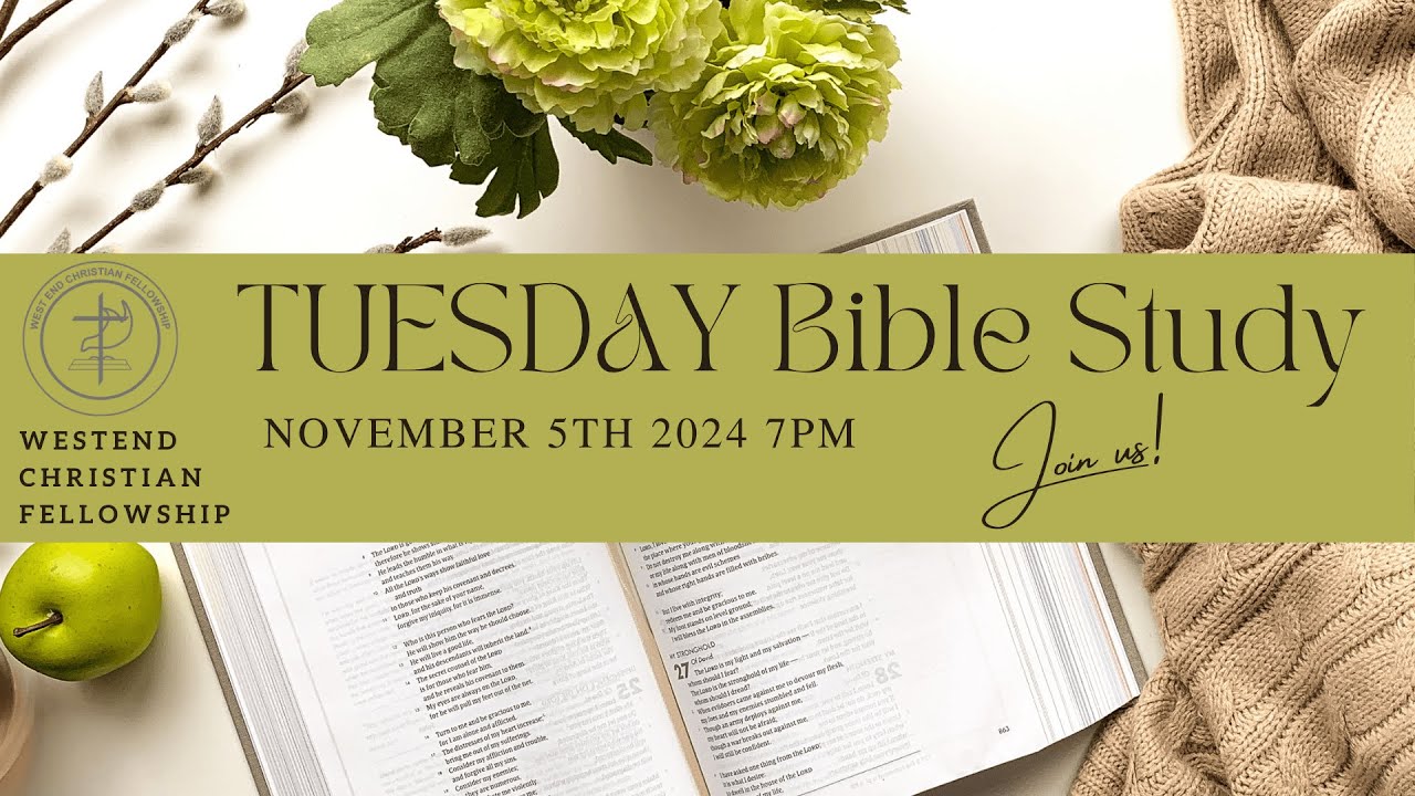 Tuesday Evening Bible Study November 5th 2024 - YouTube