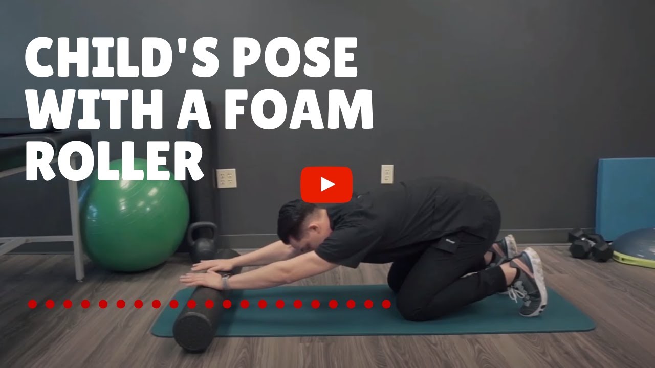 Yoga Child's Pose With A Foam Roller - YouTube