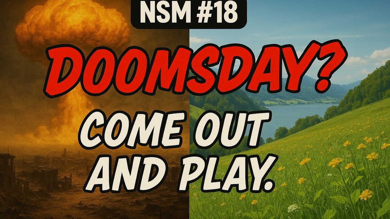 “DOOMSDAY?! Laughing While It All Burns | NSM #18” - YouTube