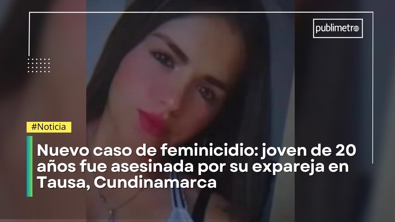 Leidy Daniela Moreno Buitrago de 20 años una nueva víctima del ...