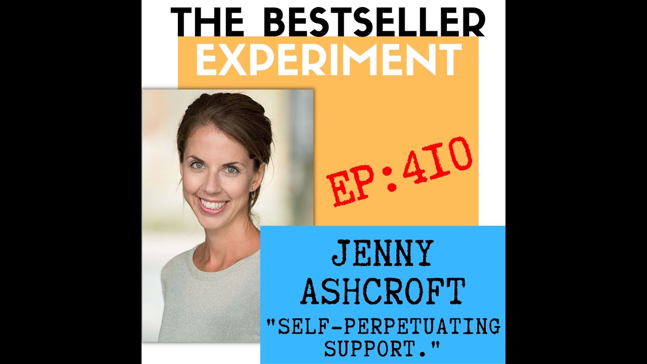 EP410: Jenny Ashcroft — “Self-Perpetuating Support." - YouTube
