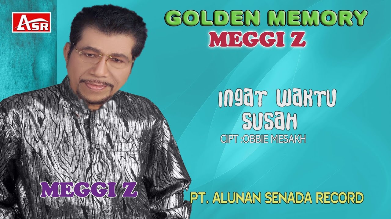 MEGGI Z - INGAT WAKTU SUSAH ( Official Video Musik ) HD - YouTube Music