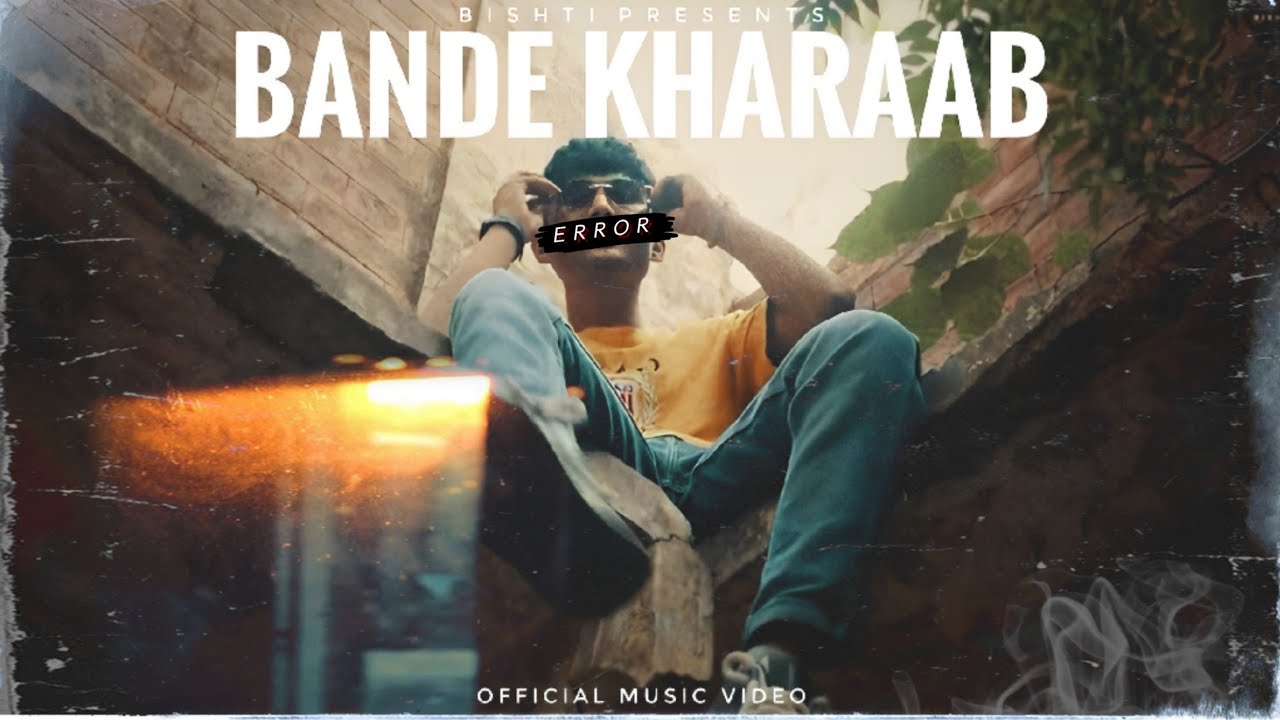 BISHTI - BANDE KHARAAB (OFFICIAL MUSIC VIDEO) | 2024 - YouTube